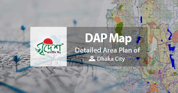 DAP Map - Detailed Area Plan Map of Dhaka City