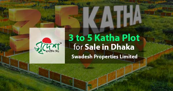 3, 5 Katha Plot / Land for Sale in Dhaka | Swadesh Properties Limited